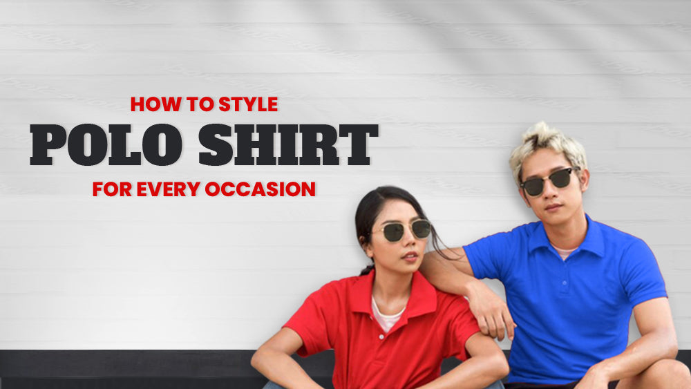 How to Style a Polo Shirt for Every Occasion
